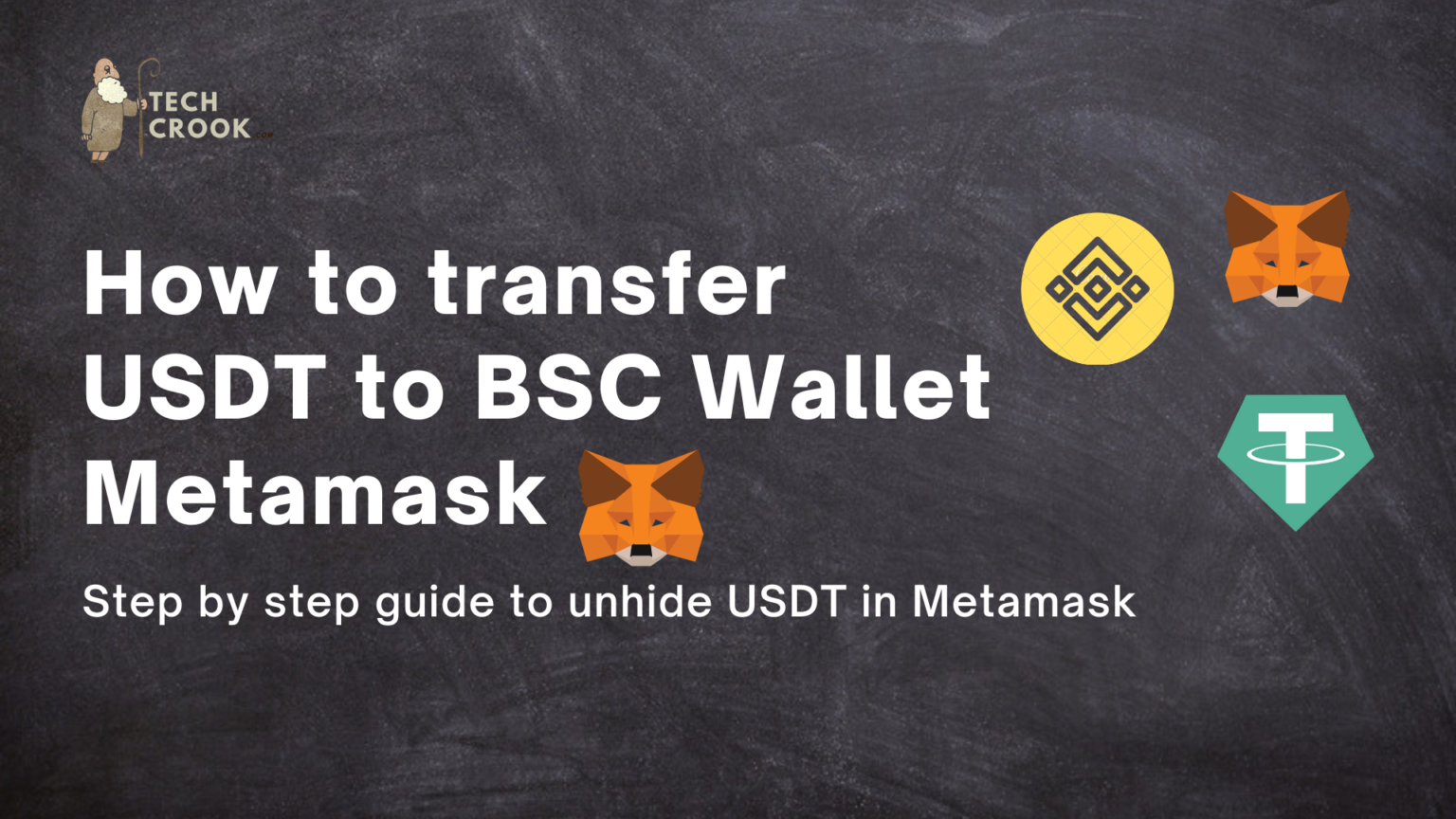 How to send USDT to BSC Wallet Metamask - Techcrook - Earn Crypto